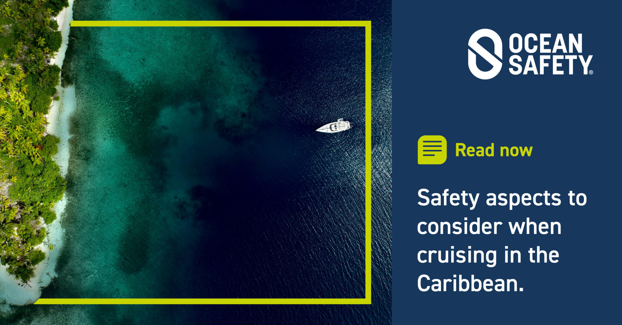 Safety aspects to consider when cruising in the Caribbean - Ocean Safety